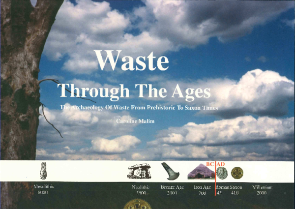 (PDF) Waste Through The Ages: The Archaeology of Waste From Prehistoric ...