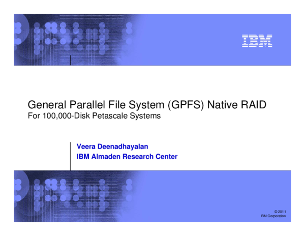 (PDF) General Parallel File System (GPFS) Native RAID For 100,000-Disk Petascale Systems