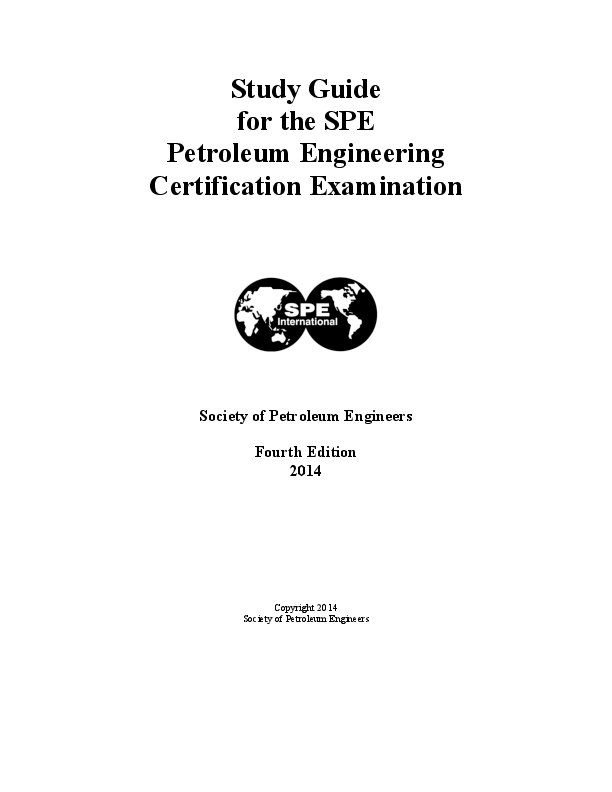 Study Guide for the SPE Petroleum Engineering Certification Examination
