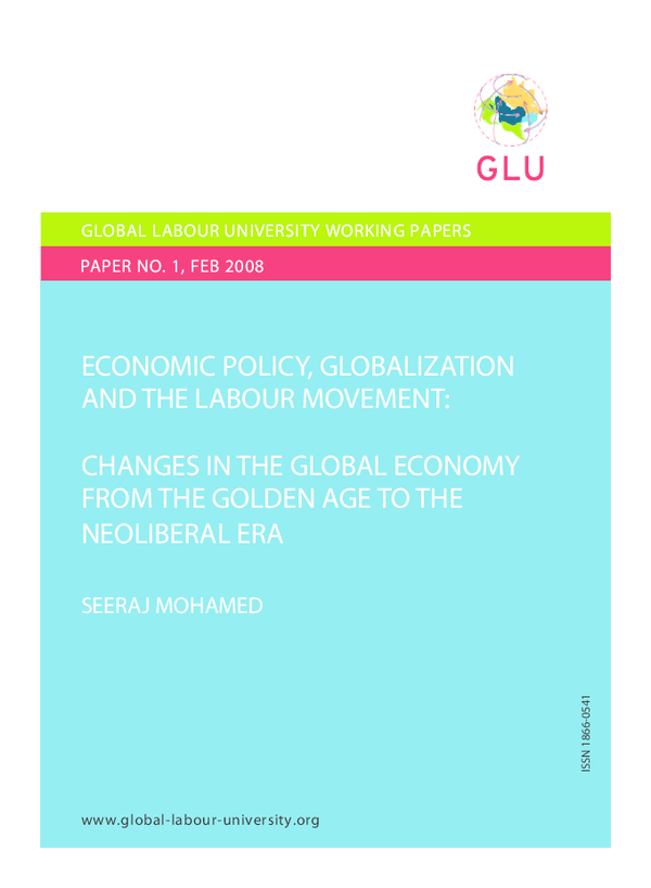(PDF) ECONOMIC POLICY, GLOBALIZATION AND THE LABOUR MOVEMENT: CHANGES IN THE GLOBAL ECONOMY FROM ...