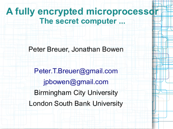 (PDF) A fully encrypted microprocessor: The secret computer is nearly ...