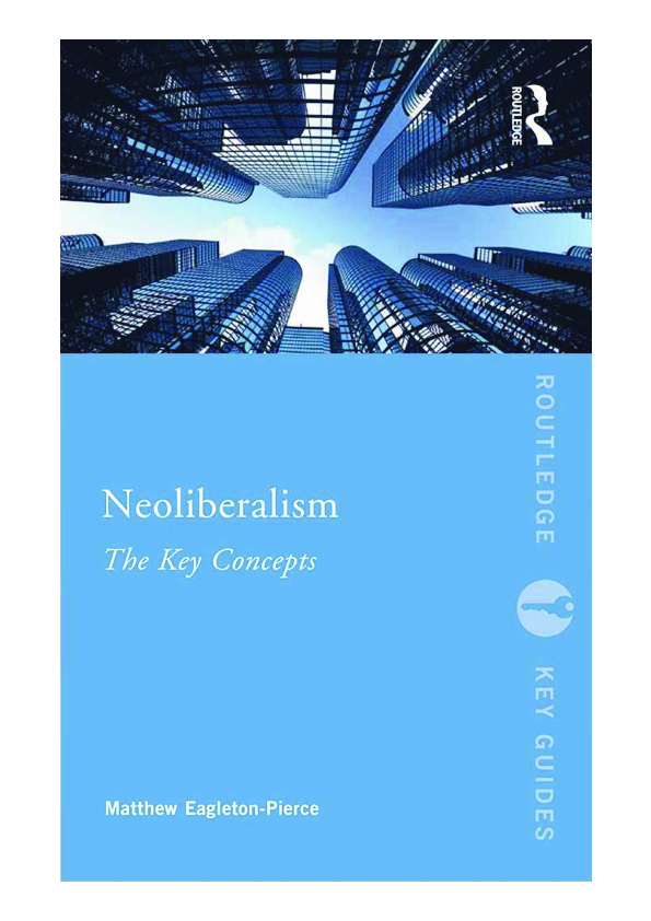 (PDF) Neoliberalism: The Key Concepts (Abingdon: Routledge, 2016)