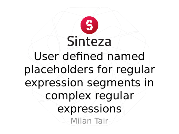 Ppt User Defined Named Placeholders For Regular Expression Segments In Complex Regular
