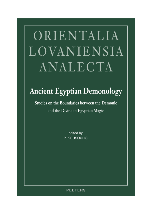 (PDF) Kousoulis, P. (ed.). 2011. Ancient Egyptian Demonology: Studies ...