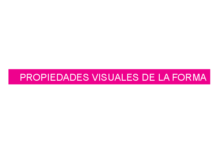 (PPT) PROPIEDADES VISUALES DE LA FORMA