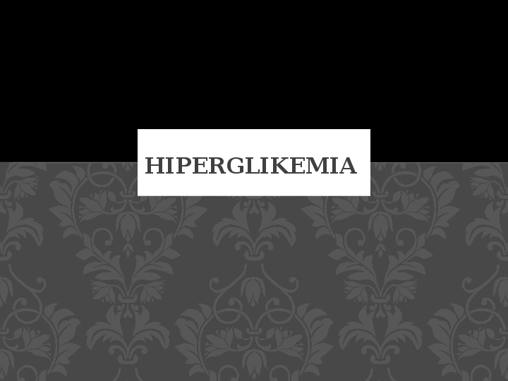 (PPT) HIPERGLIKEMIA