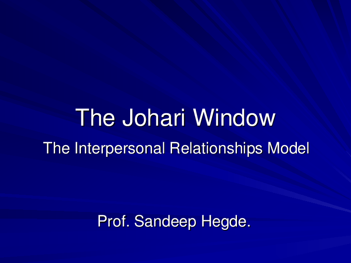 (PDF) The Johari Window The Interpersonal Relationships Model