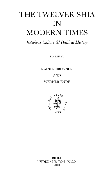 The Twelver Shia in modern times: religious culture & political history