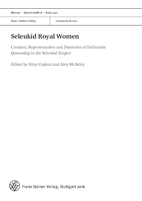 (PDF) (with Altay Coskun), 'The Study of Seleukid Royal Women: An ...