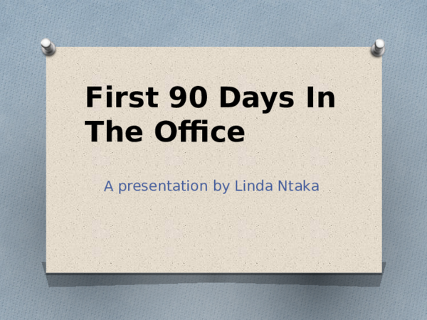 (PPT) First 90 days in the office