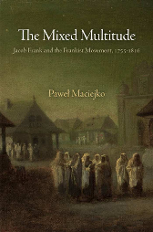 (PDF) The Mixed Multitude: Jacob Frank and the Frankist Movement, 1755-1816