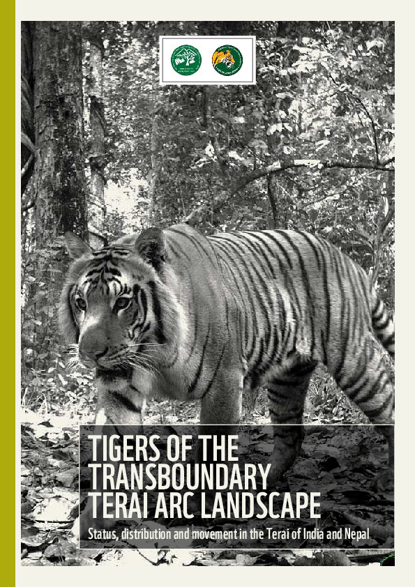 TIGERS OF THE TRANSBOUNDARY TERAI ARC LANDSCAPE Status, distribution ...
