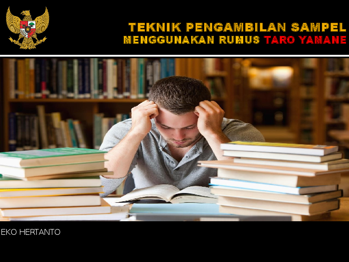 (PPT) TEKNIK PENGAMBILAN SAMPEL MENGGUNAKAN RUMUS (TARO YAMANE)