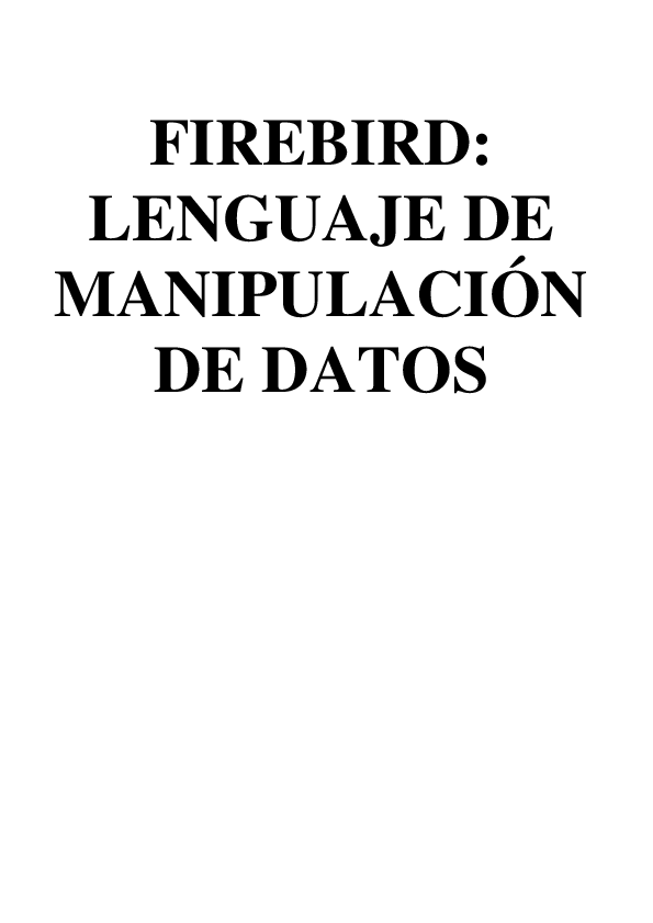 (PDF) FIREBIRD: LENGUAJE DE MANIPULACIÓN DE DATOS