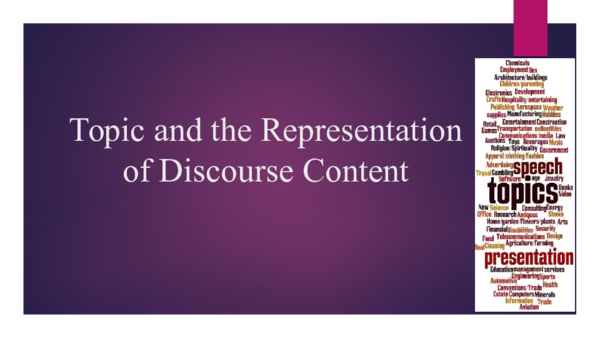 (PPT) Discourse Content Representation by Topic