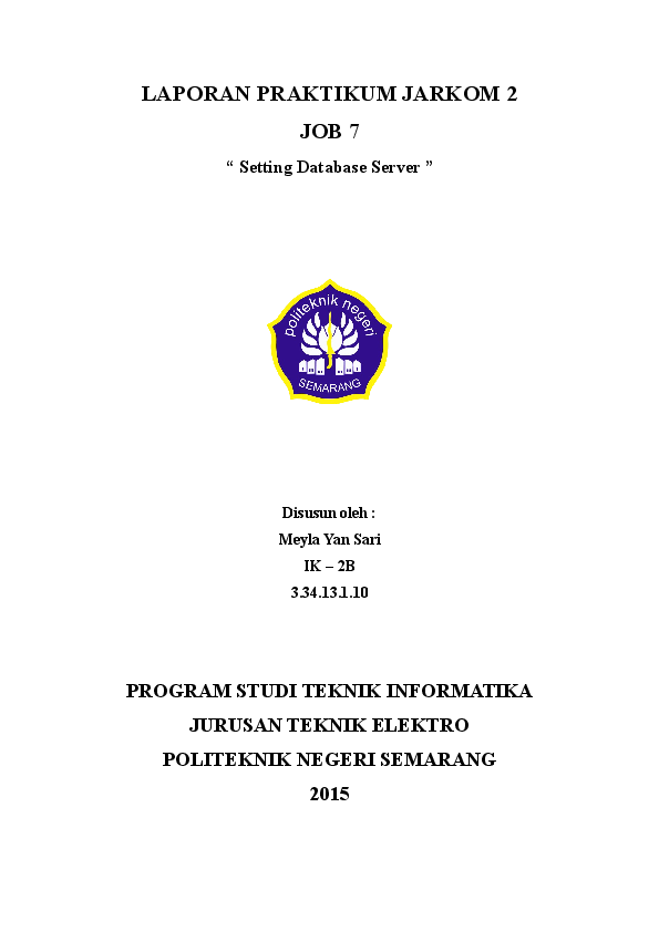(DOC) LAPORAN PRAKTIKUM JARKOM 2 JOB 7 " Setting Database Server " Disusun oleh : PROGRAM STUDI ...
