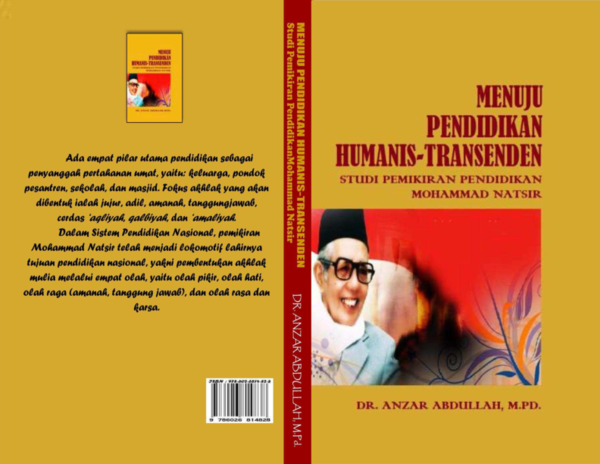 (PDF) MENUJU PENDIDIKAN HUMANIS-TRANSENDEN STUDI PEMIKIRAN PENDIDIKAN MOHAMMAD NATSIR_Editor