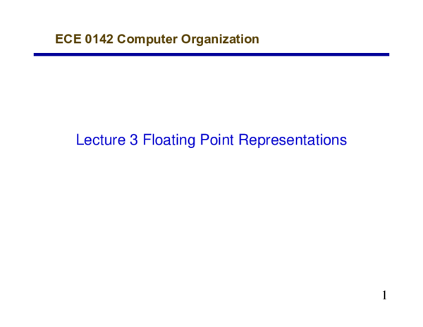 (PDF) Lecture 3 Floating Point Representations ECE 0142 Computer Organization