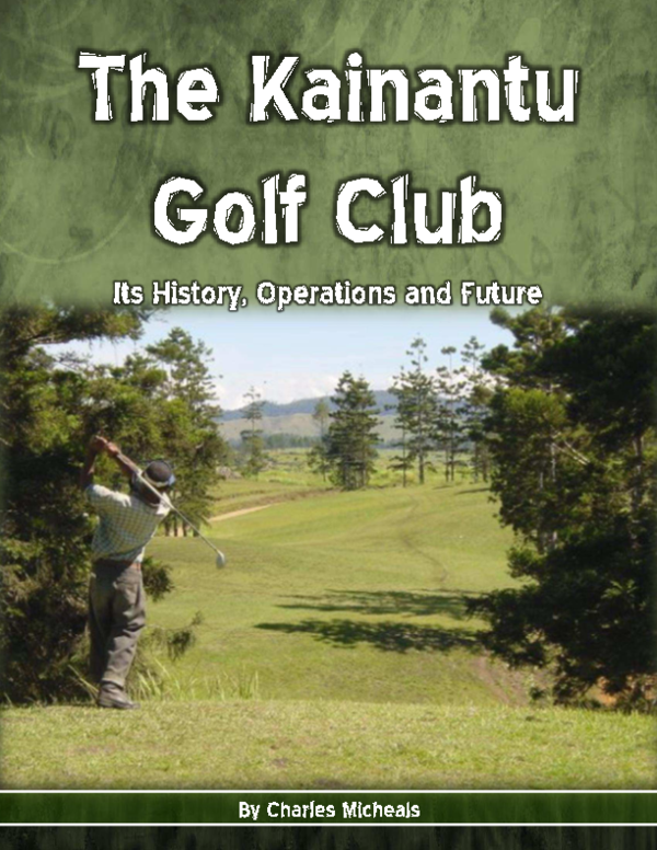 (PDF) The Kainantu Golf Club: Its History, Operations and Future Story
