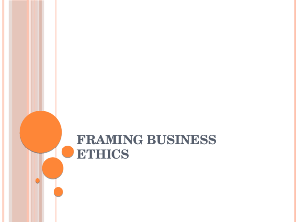 (PPT) Framing Business ethics