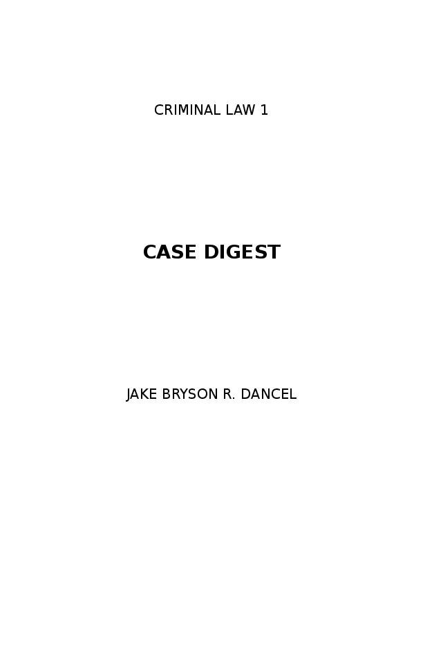 (DOC) CASE DIGEST for CRIMINAL LAW 1