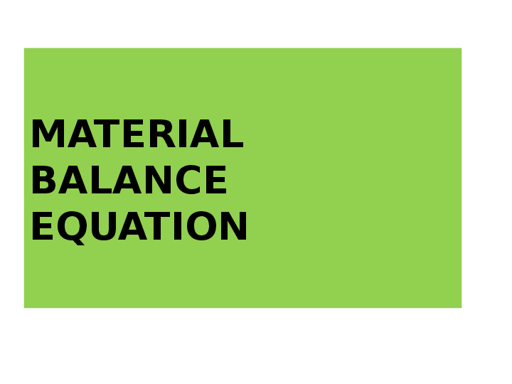 (PPT) (3)Derivation of the General Material Balance Equation (1)