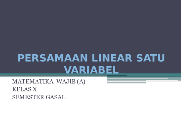 (PPT) PERSAMAAN LINEAR SATU VARIABEL