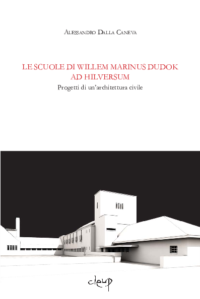 (PDF) Le scuole di Willem Marinus Dudok ad Hilversum. Progetti di un ...