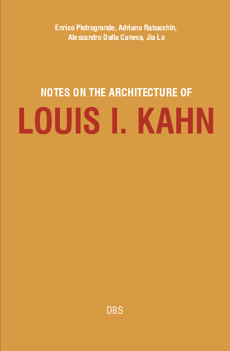 (PDF) Notes on the architecture of Louis I. Kahn