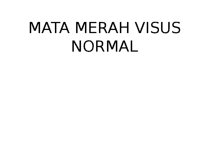 (PPT) Mata Merah Visus Normal