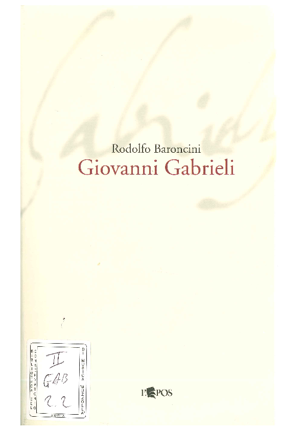 (PDF) GIOVANNI GABRIELI, Palermo, L'Epos, 2012, 632 p.