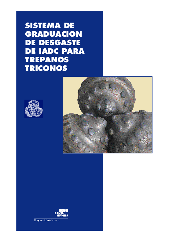 (PDF) SISTEMA DE GRADUACION DE DESGASTE DE IADC PARA TREPANOS TRICONOS