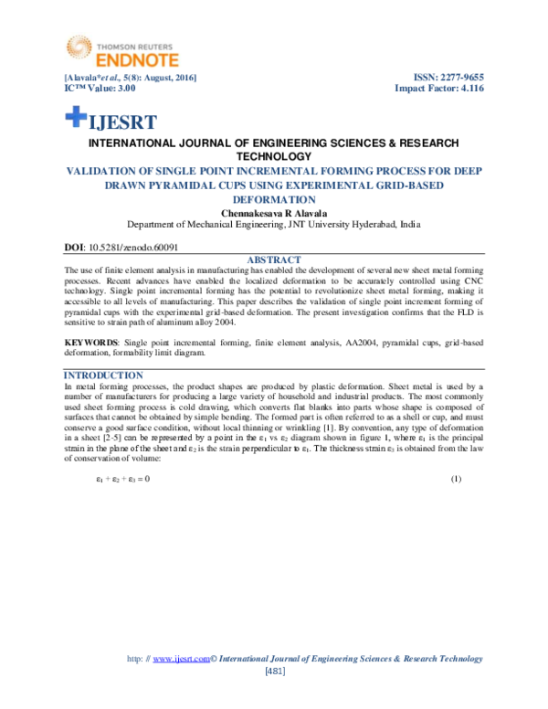 Pdf Validation Of Single Point Incremental Forming Process For Deep Drawn Pyramidal Cups Using