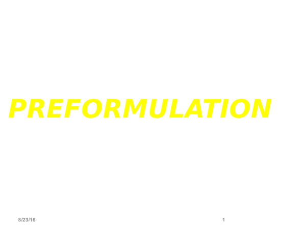 (PPT) Preformulation