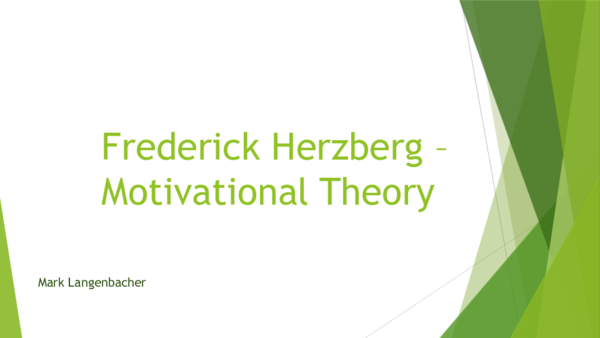 (PPT) Frederick Herzberg Motivational Theory