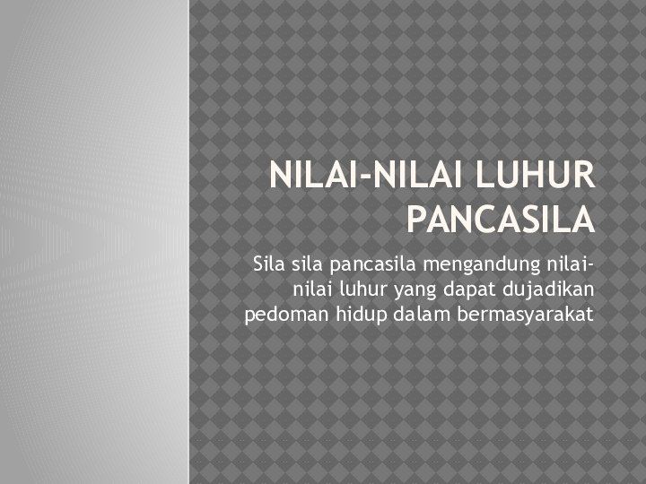 (PPT) NILAI NILAI LUHUR PANCASILA