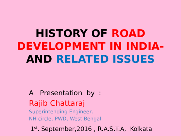 (PPT) HISTORY OF ROAD DEVELOPMENT IN INDIA and related issues