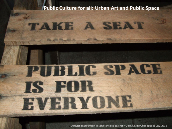 Building a New Public Culture: Public Space and Urban Art