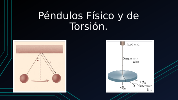 (PPT) Péndulos Físico y de Torsión