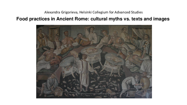 (PDF) Food practices in Ancient Rome: cultural myths vs. texts and images