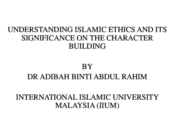 (PDF) UNDERSTANDING ISLAMIC ETHICS AND ITS SIGNIFICANCE ON THE ...