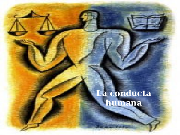 (PPT) La conducta humana