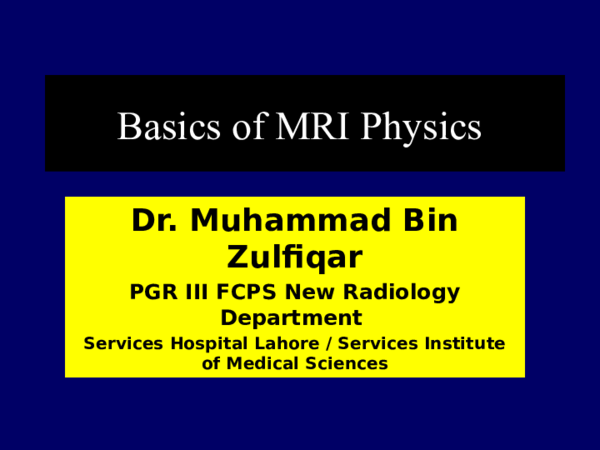 (PPT) Basics of MRI Physics