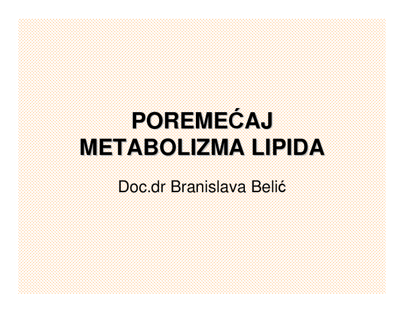 (PDF) POREMEĆAJ METABOLIZMA LIPIDA