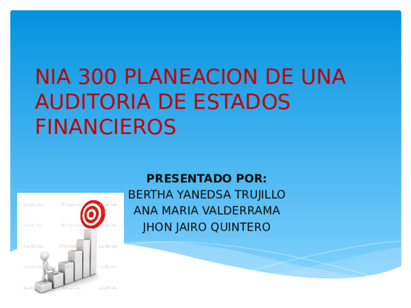 (PPT) NIA 300 PLANEACION DE UNA AUDITORIA DE ESTADOS