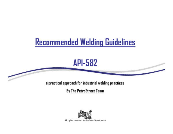 Recommended Welding Guidelines Recommended Welding Guidelines API-582 a practical approach for ...