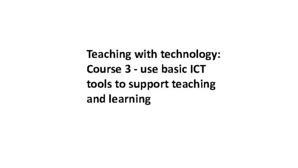 (PDF) Teaching with technology: Course 3 -use basic ICT tools to ...