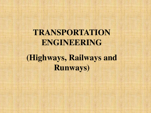 (PDF) TRANSPORTATION ENGINEERING (Highways, Railways and Runways