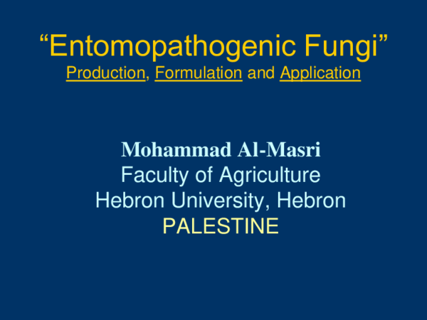 (PDF) Entomopathogenic Fungi" Production, Formulation and Application