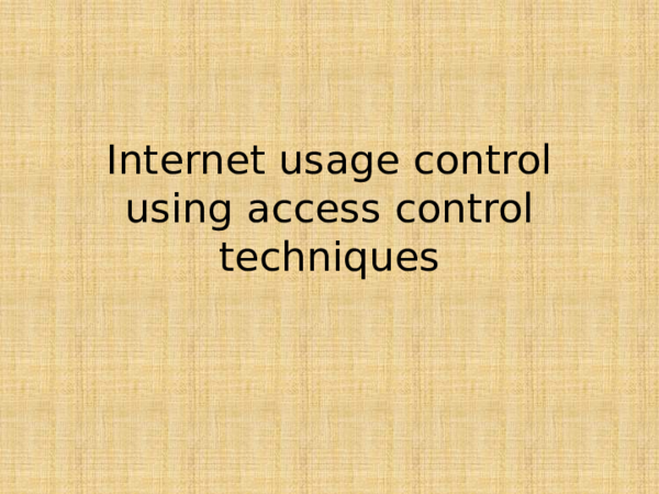(PPT) Internet usage control using router reconfiguration.pptx